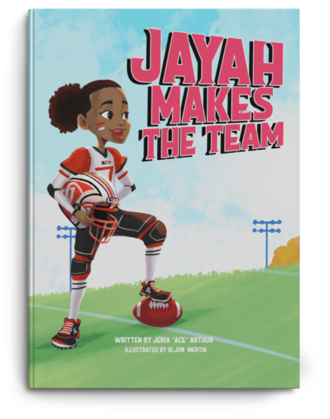 Jayah Makes the Team - Authentic Endeavors Publishing